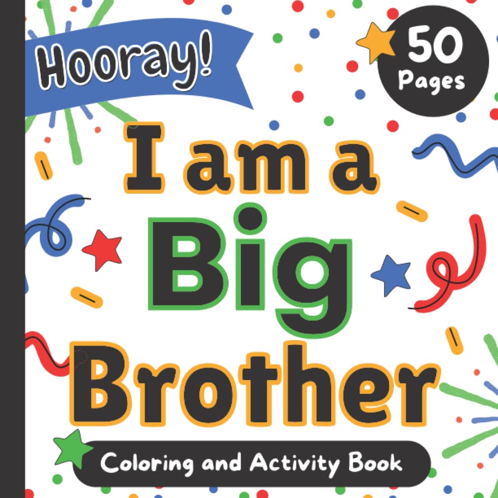 Snapklik.com : I Am A Big Brother: Hooray: Coloring And Activity Book ...
