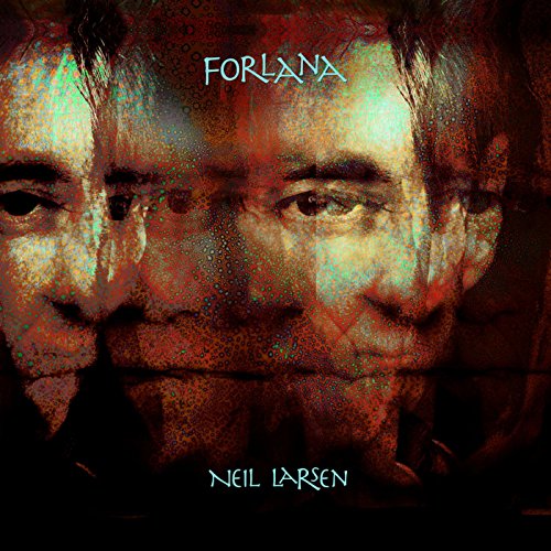 Amazon.com: Forlana : Neil Larsen: Digital Music