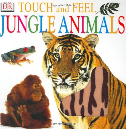 Amazon.com: Touch and Feel: Jungle Animals: 9780789479327: DK ...