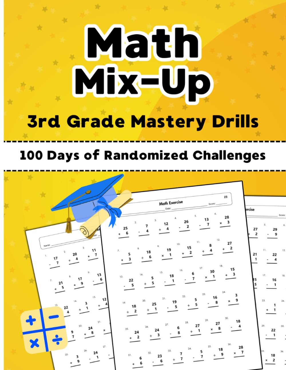 Math Mix-Up 3rd Grade Mastery Drills: 100 days of Randomized Challenges ...