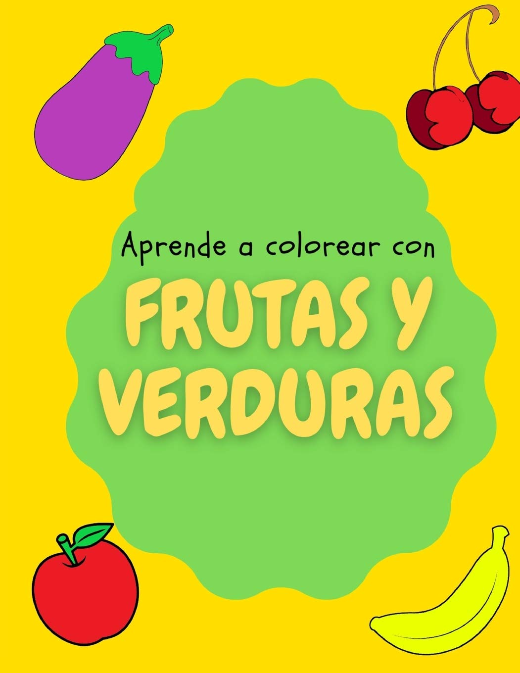 Libro Para Colorear De Frutas Y Verduras