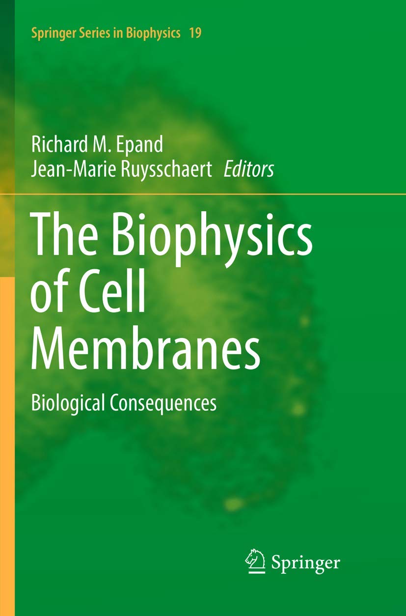 The Biophysics of Cell Membranes: Biological Consequences (Springer ...
