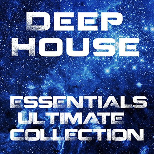 Play Deep House Essentials Ultimate Collection by VARIOUS ARTISTS on ...