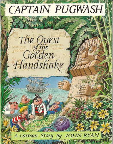 The Quest of the Golden Handshake (Captain Pugwash): 9780370309569 ...