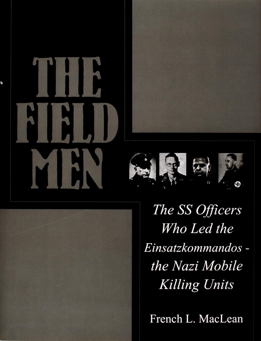 Amazon | The Field Men: The Ss Officers Who Led the Einsatzkommandos ...