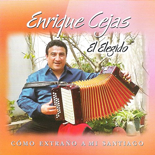 Spiele Cómo Extraño a Mi Santiago von Enrique Cejas auf Amazon Music ab