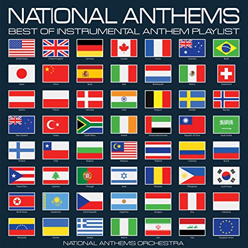 National Anthems - Best of Instrumental Anthem Playlist by National ...