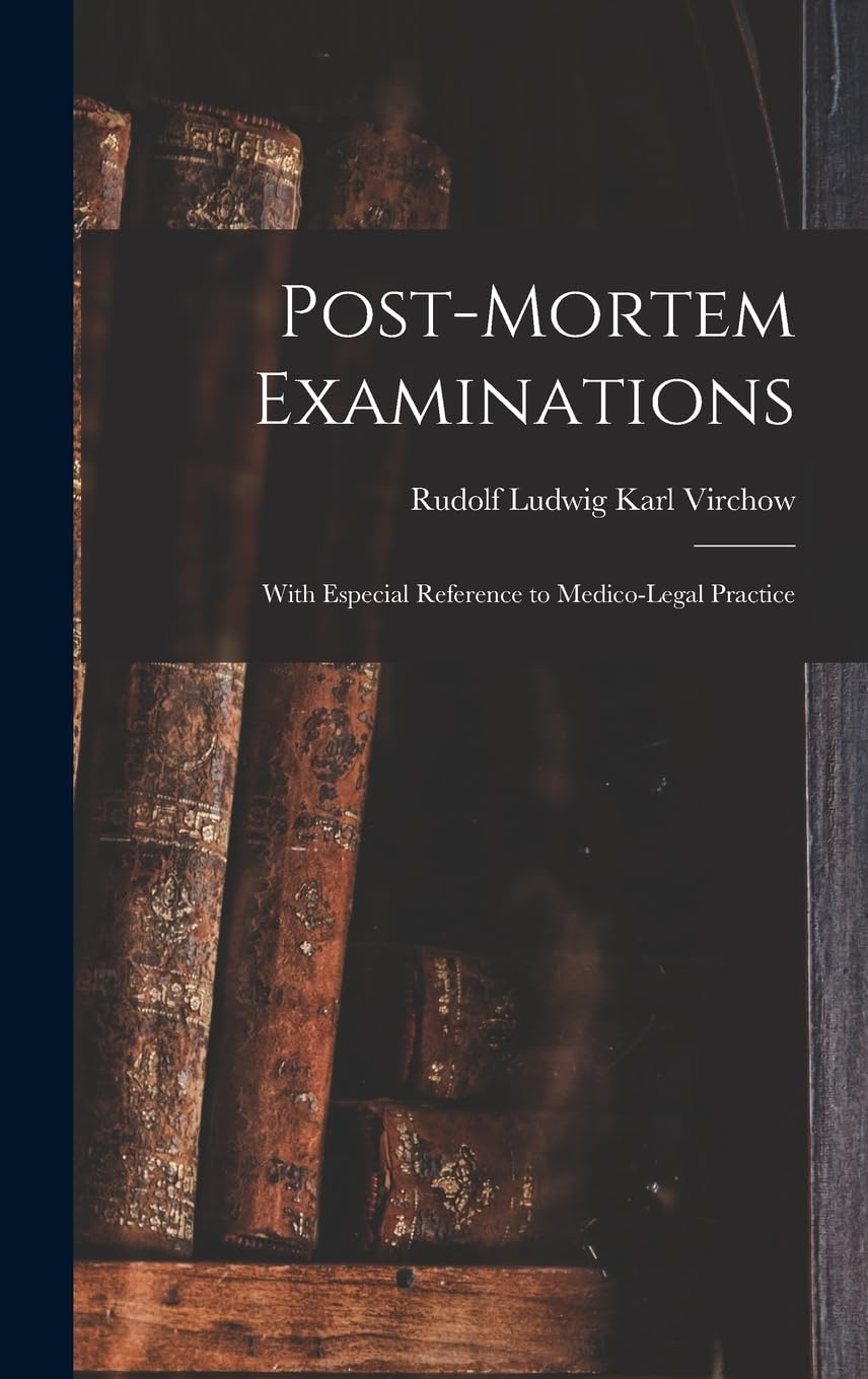 Buy Post-Mortem Examinations: With Especial Reference to Medico-Legal Practice Book Online at ...