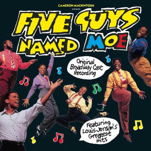 Play Five Guys Named Moe (Original Broadway Cast Recording) by Original ...
