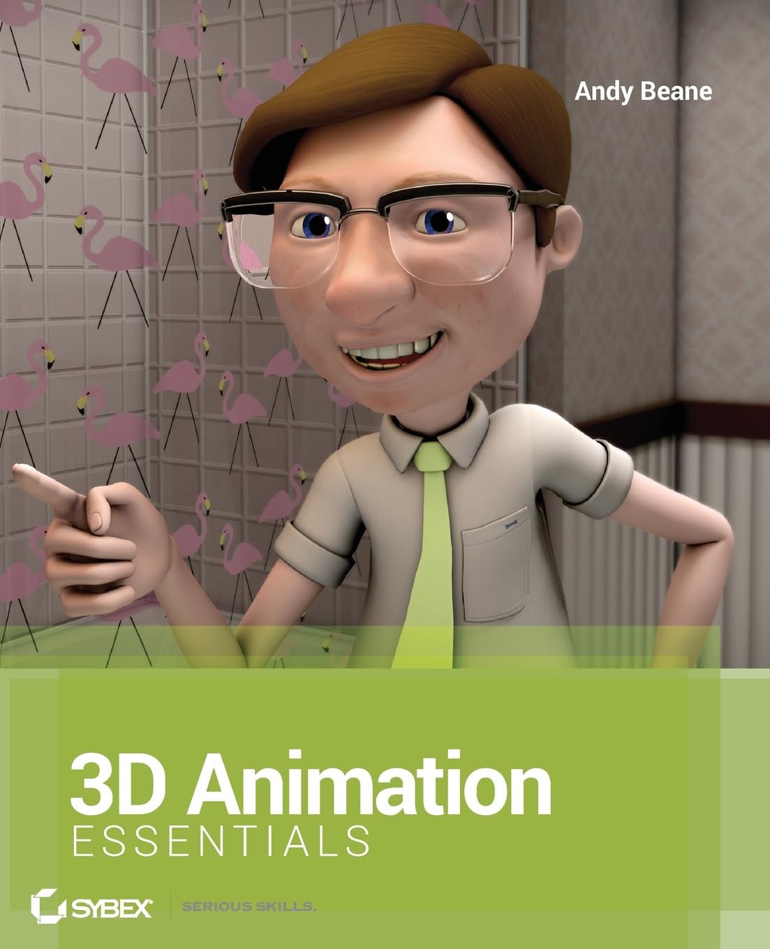 3D Animation Essentials: Beane, Andy: 9781118147481: Amazon.com: Books