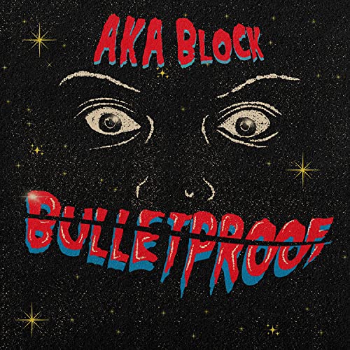 Play Bulletproof by AKA Block on Amazon Music