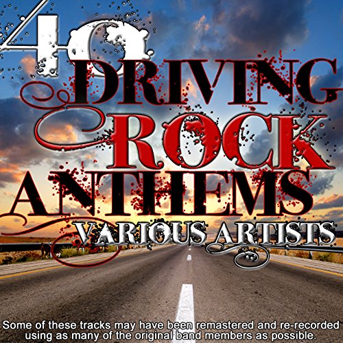 40 Driving Rock Anthems by Various artists on Amazon Music - Amazon.co.uk