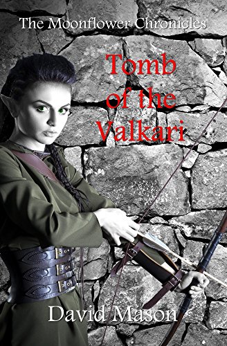 Tomb of the Valkari (The Moonflower Chronicles Book 5) - Kindle edition by Mason, David ...