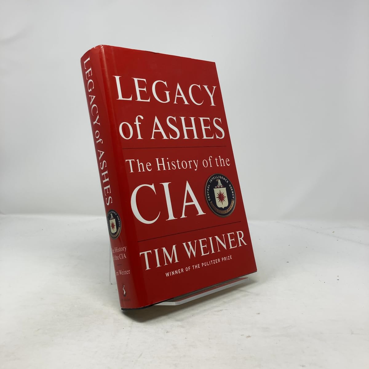 Legacy of Ashes: The History of the CIA: Weiner, Tim: 9780385514453 ...