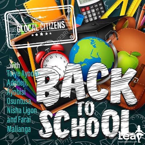Episode 236: Back to School with Taiye Ayoola-Adedeji, Ayobisi Osuntusa ...