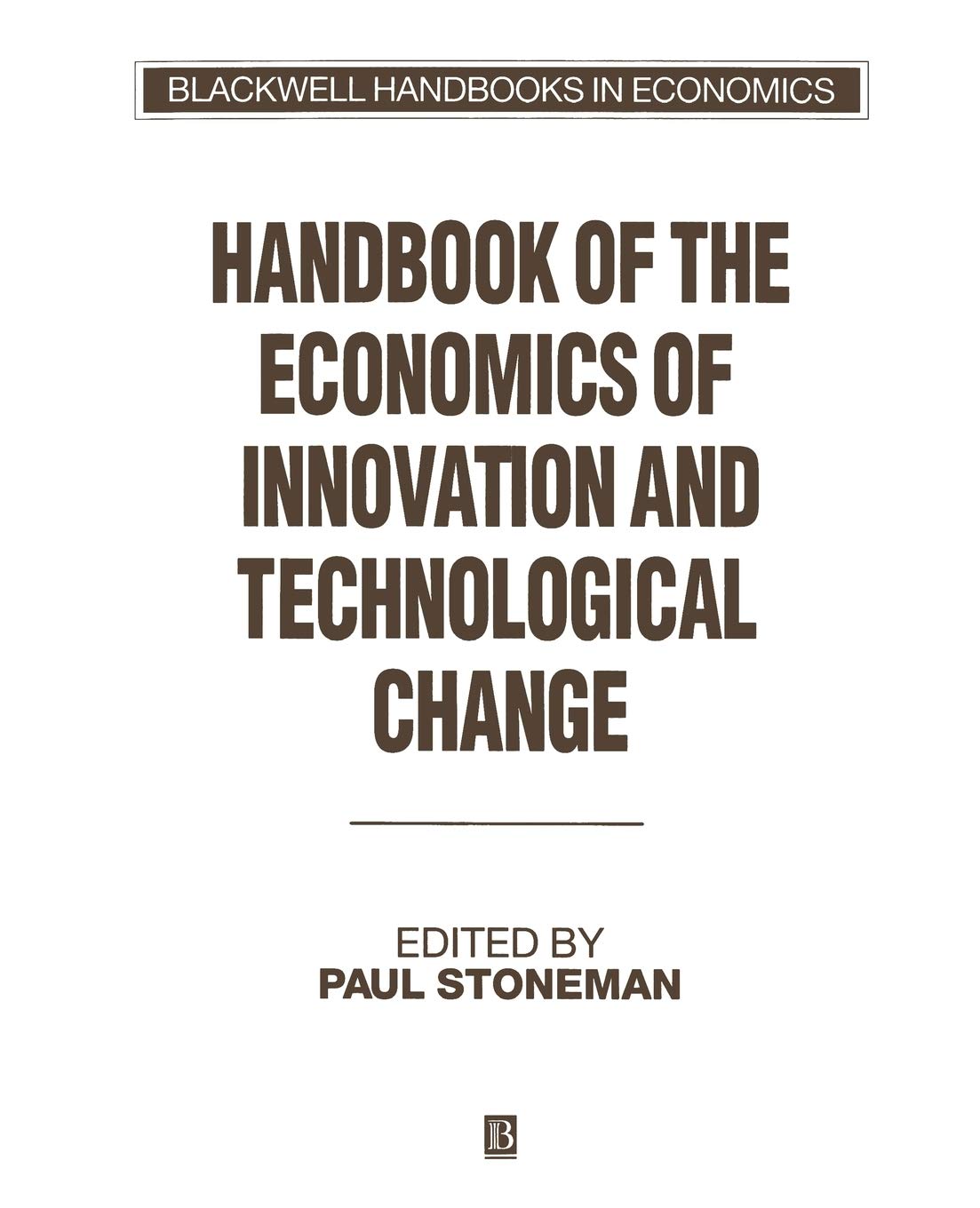 Handbook of the Economics of Innovation and Technological Change ...