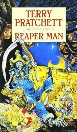 Reaper Man: (A Discworld Novel) by Pratchett, Terry New edition (1992 ...