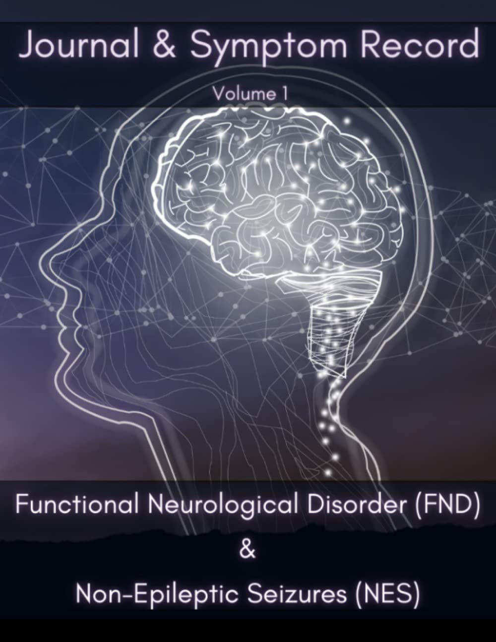 Buy Functional Neurological Disorder (FND) and Non-Epileptic Seizures ...