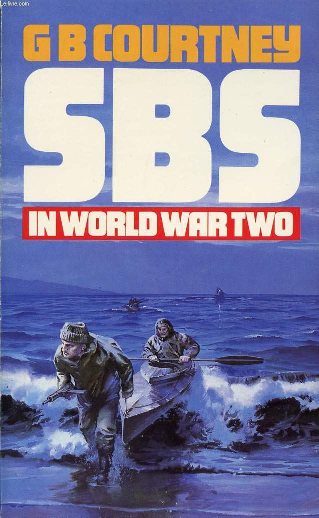 Sbs in World War Two: G.B. Courtney: 9780586064337: Amazon.com: Books