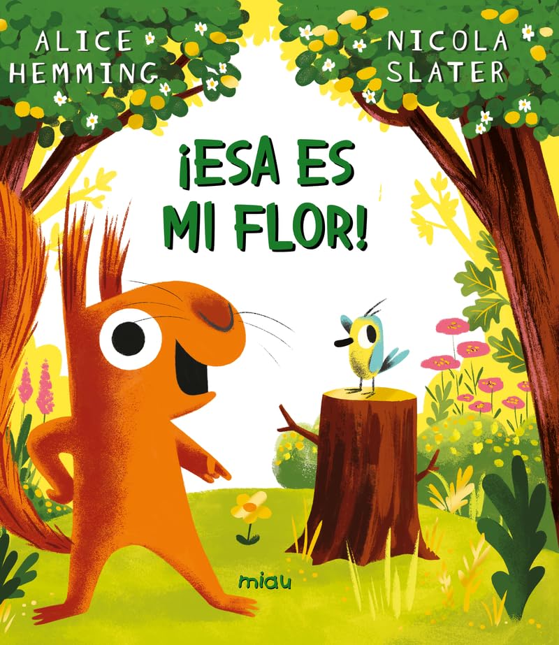 ¡Esa es mi flor!: Hemming, Alice, Slater, Nicola: 9788418749780: Amazon ...