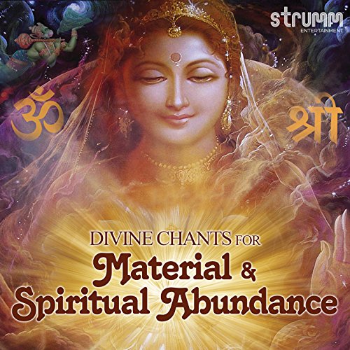 Divine Chants for Material & Spiritual Abundance by VARIOUS ARTISTS on ...