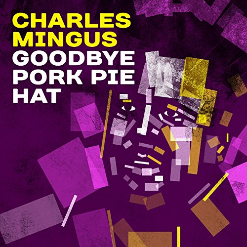 Play Goodbye Pork Pie Hat by Charles Mingus on Amazon Music