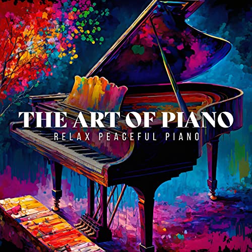 Amazon.com: The Art of Piano : Relax Peaceful Piano: Digital Music