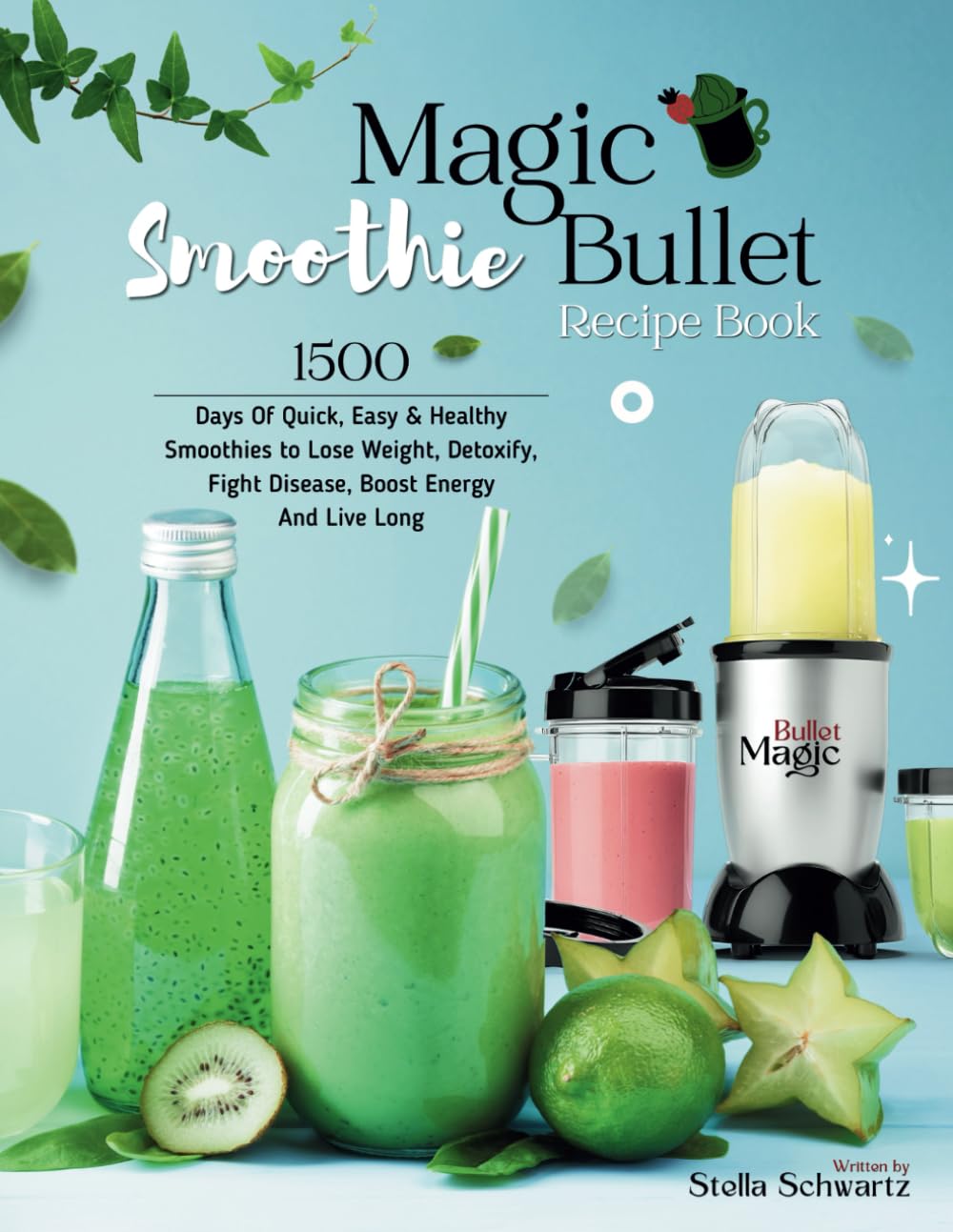 Amazon.com: Magic Bullet Smoothie Recipe Book: 1500 Days Of Quick, Easy ...