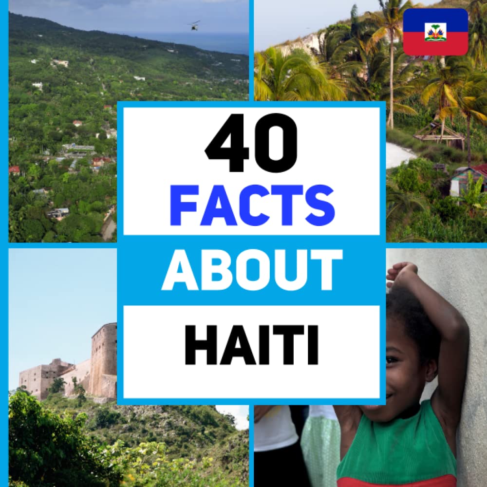 40 Facts About Haiti: For Kids, Fun Facts About Haiti, Sports, Nature ...