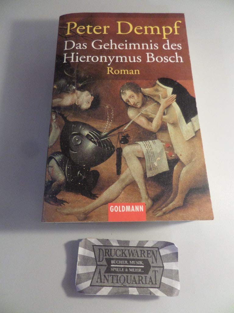 Amazon.com: Das Geheimnis des Hieronymus Bosch.: 9783442448708: Dempf ...