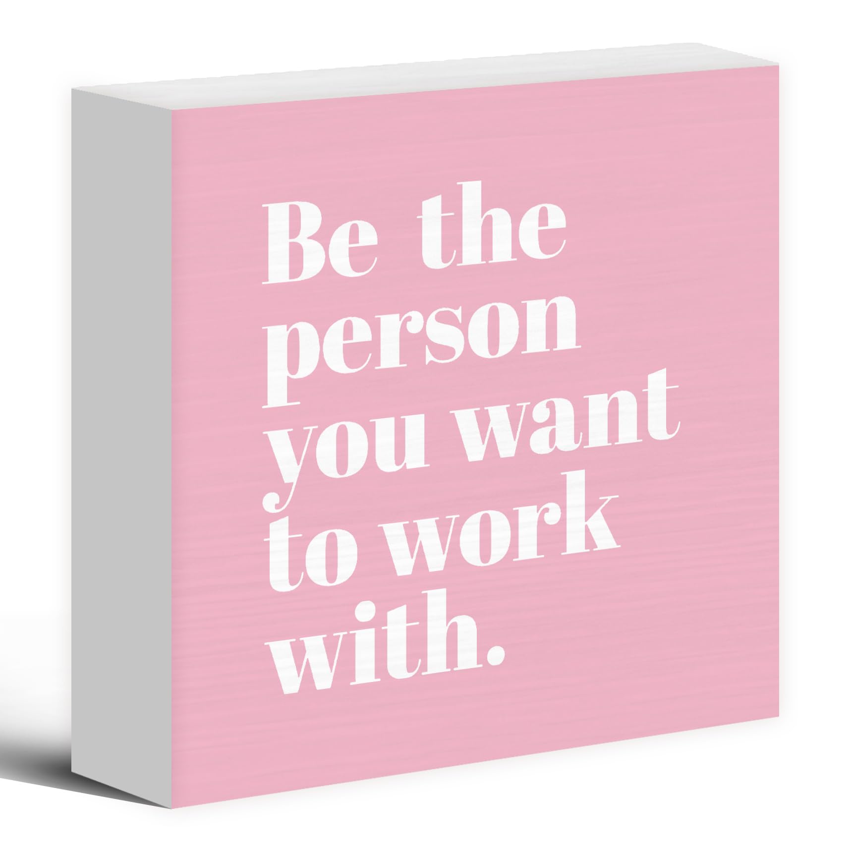 Amazon.com : Luipk Be The Person You Want to Work With Inspirational ...