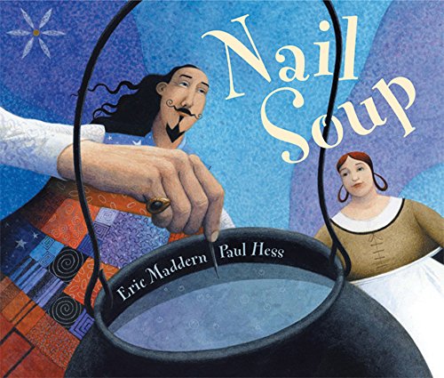 Nail Soup: Maddern, Eric, Hess, Paul: 9781845074791: Amazon.com: Books