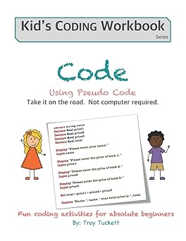 Code Using Pseudo Code: Fun coding activities for absolute beginners (Kid's Coding Workbook ...