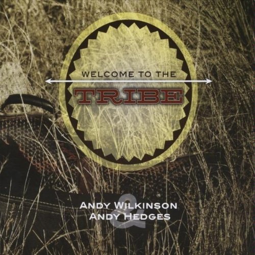 Welcome to the Tribe by Andy Wilkinson & Andy Hedges (2010-03-02 ...