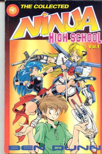 The Collected Ninja High School, Vol. 1: Herb Mallette, Ben Dunn ...