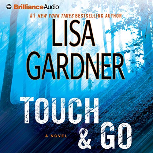 Amazon.com: Touch & Go: A Novel (Audible Audio Edition): Elisabeth Rodgers, Lisa Gardner ...