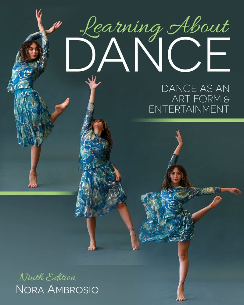 Learning About Dance: Dance as an Art Form and Entertainment: Nora ...