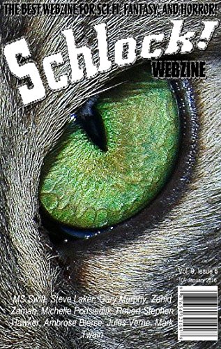 Schlock! Webzine Vol 9, Issue 6 eBook : Podsiedlik, Michelle, Murphy ...
