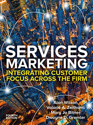 EBK: Services Marketing: Integrating Customer Service Across the Firm ...