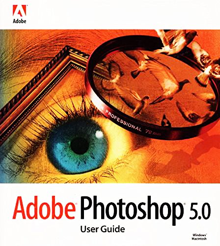 Adobe Photoshop 5.0 User Guide OEM Manual Windows/Macintosh: unknown ...