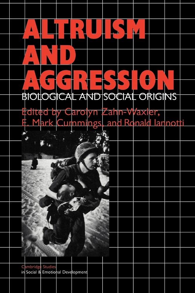 Amazon.com: Altruism and Aggression: Social and Biological Origins ...
