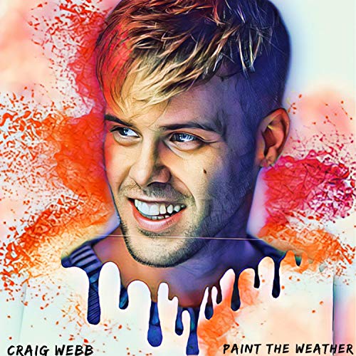 Amazon Music - Craig WebbのPaint the Weather (Acoustic) - Amazon.co.jp