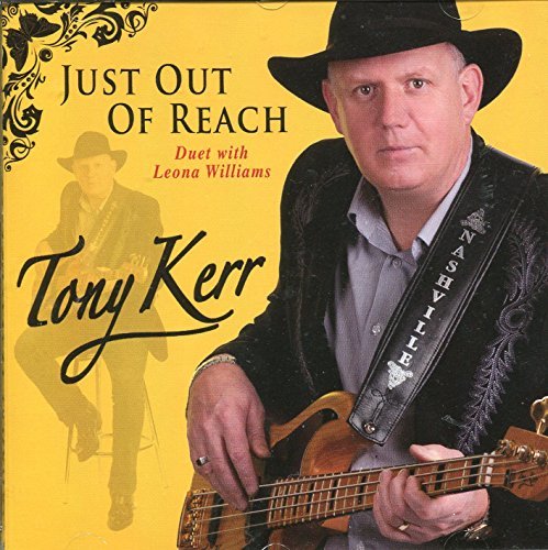 Tony Kerr - Just out of Reach By Tony Kerr (0001-01-01) - Amazon.com Music