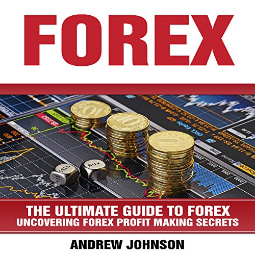 Amazon.com: Forex: The Ultimate Guide to Forex: Uncovering Forex Profit ...