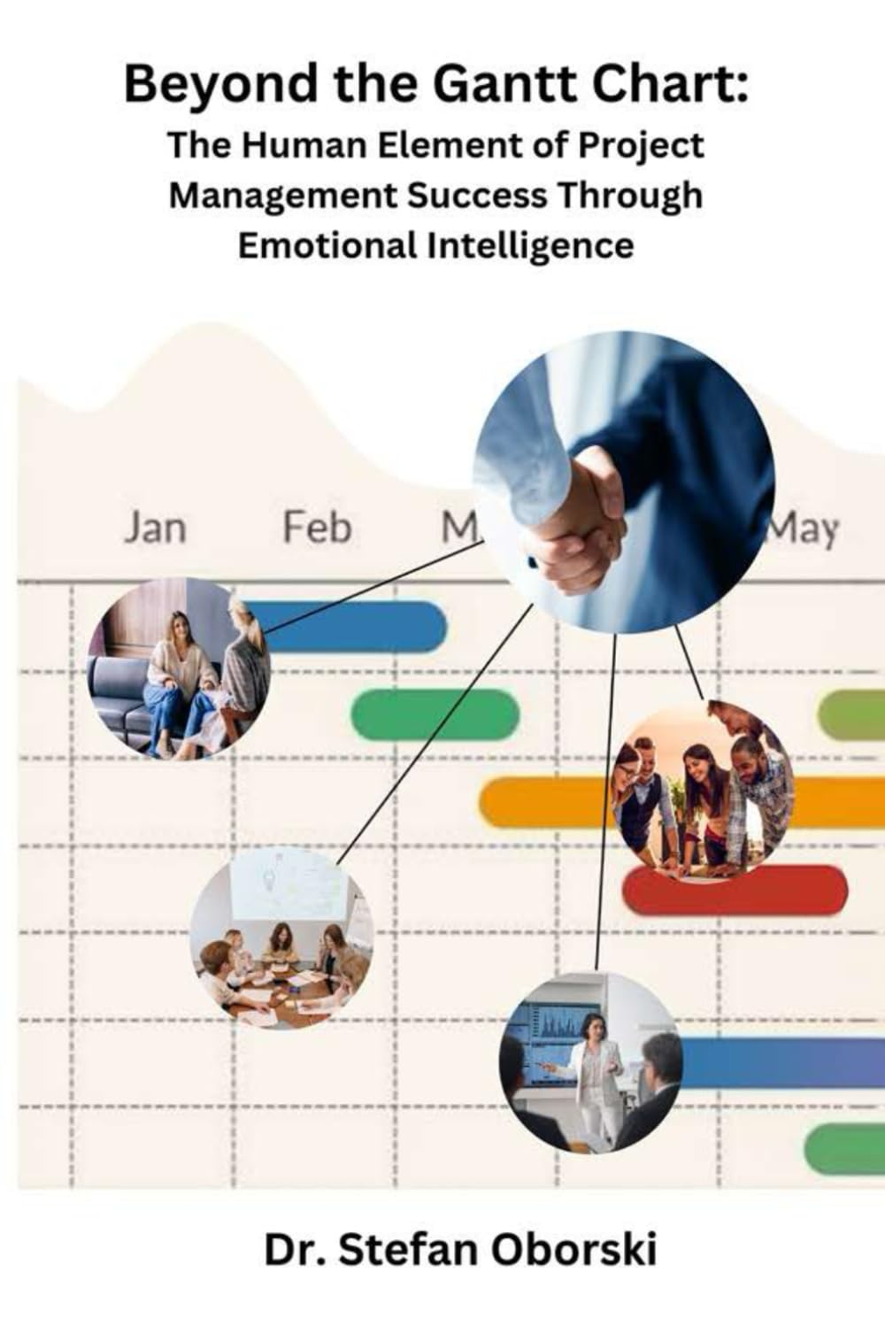 Amazon.com: Beyond the Gantt Chart: The Human Element of Project ...