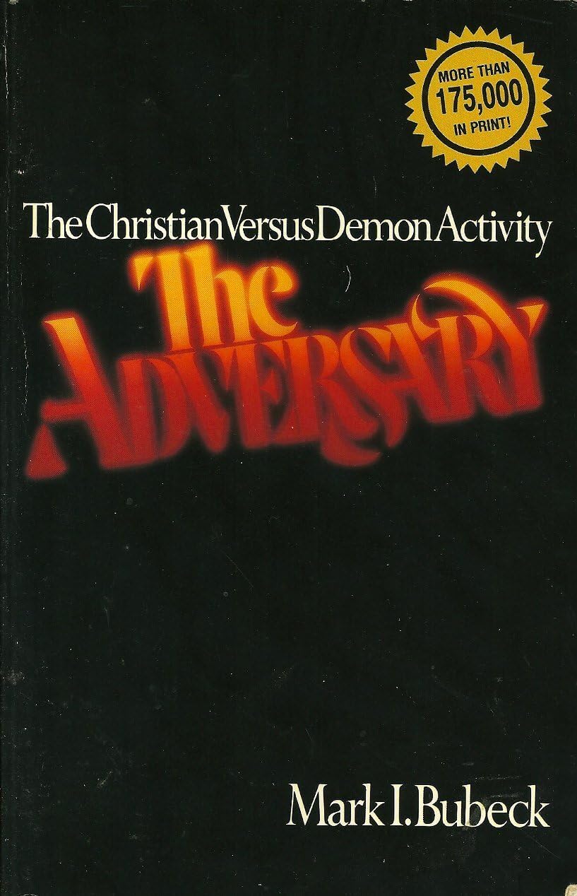 The Adversary: The Christian Versus Demon Activity: Bubeck, Mark I ...