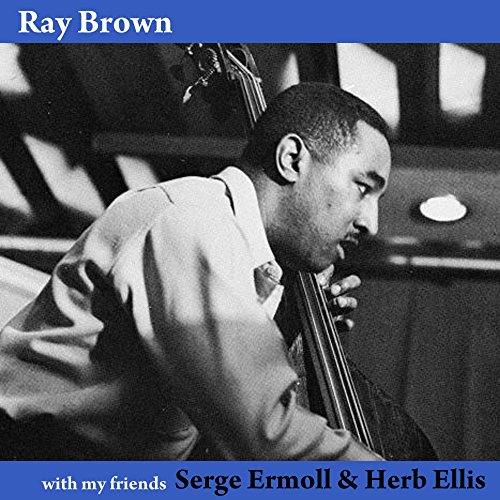 Play With My Friends Herb Ellis & Serge Ermoll by Ray Brown on Amazon Music