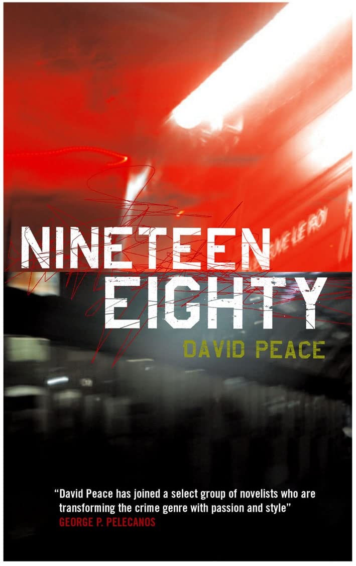 Red Riding Nineteen Eighty (The Red Riding Quartet) : Peace, David ...