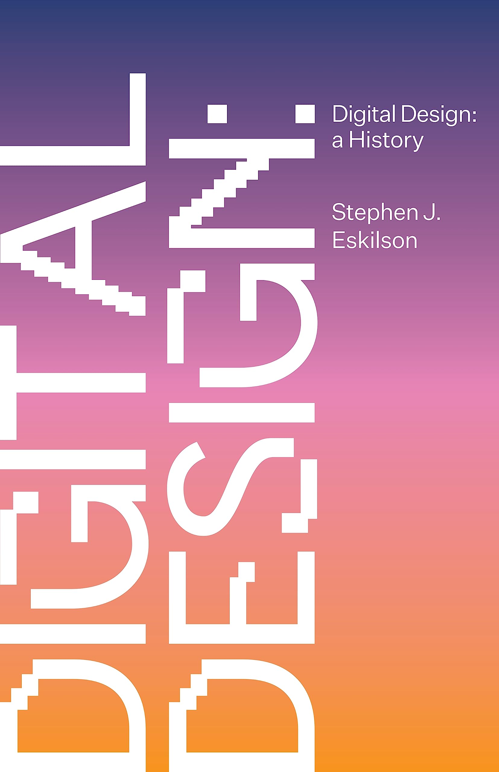 Digital Design: A History: Amazon.co.uk: Eskilson, Stephen J ...