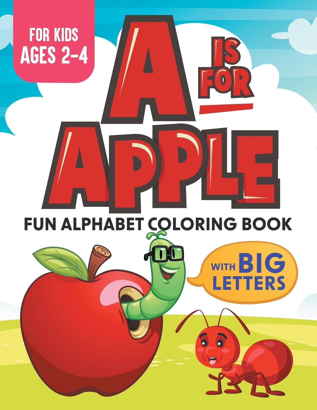 Amazon.com: A Is For Apple: Fun Alphabet Coloring Book With Big Letters ...
